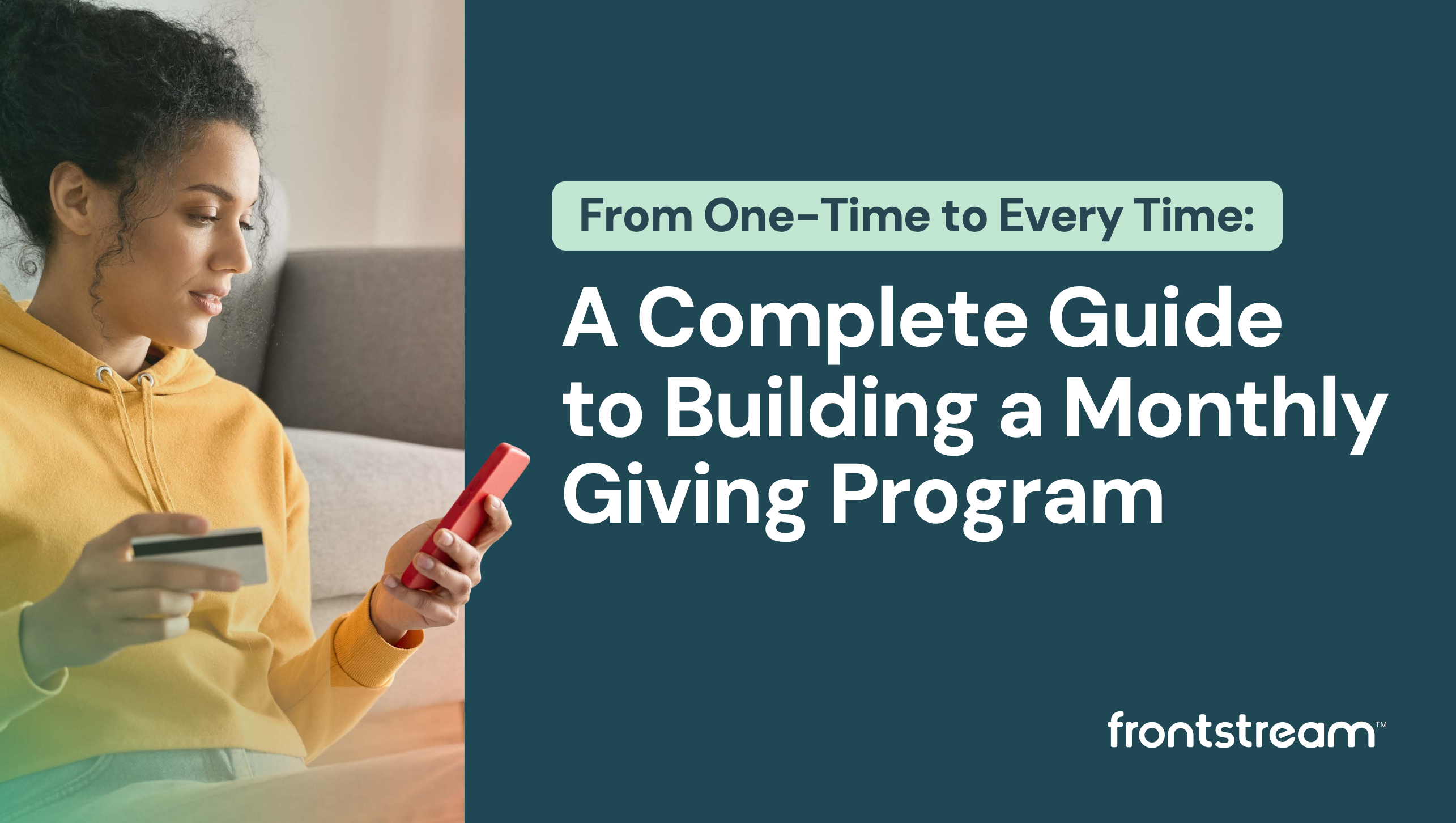 A Complete Guide to Building a Monthly Giving Program | FrontStream
